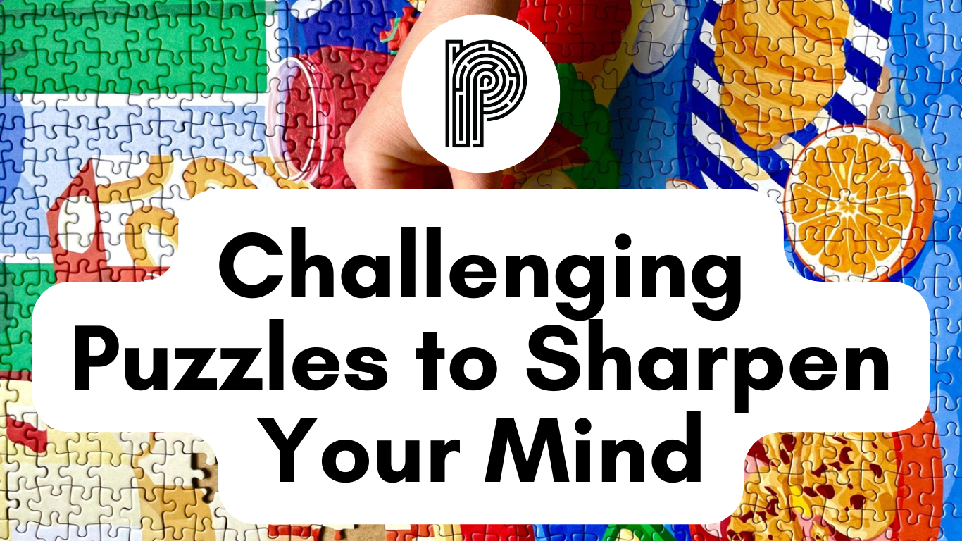 Challenging Puzzles to Sharpen Your Mind - Best Brain Workouts – Puzzledly